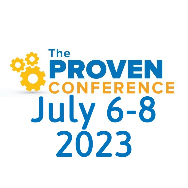 The Proven Conference 2023 - Coming July 6-8, 2023!