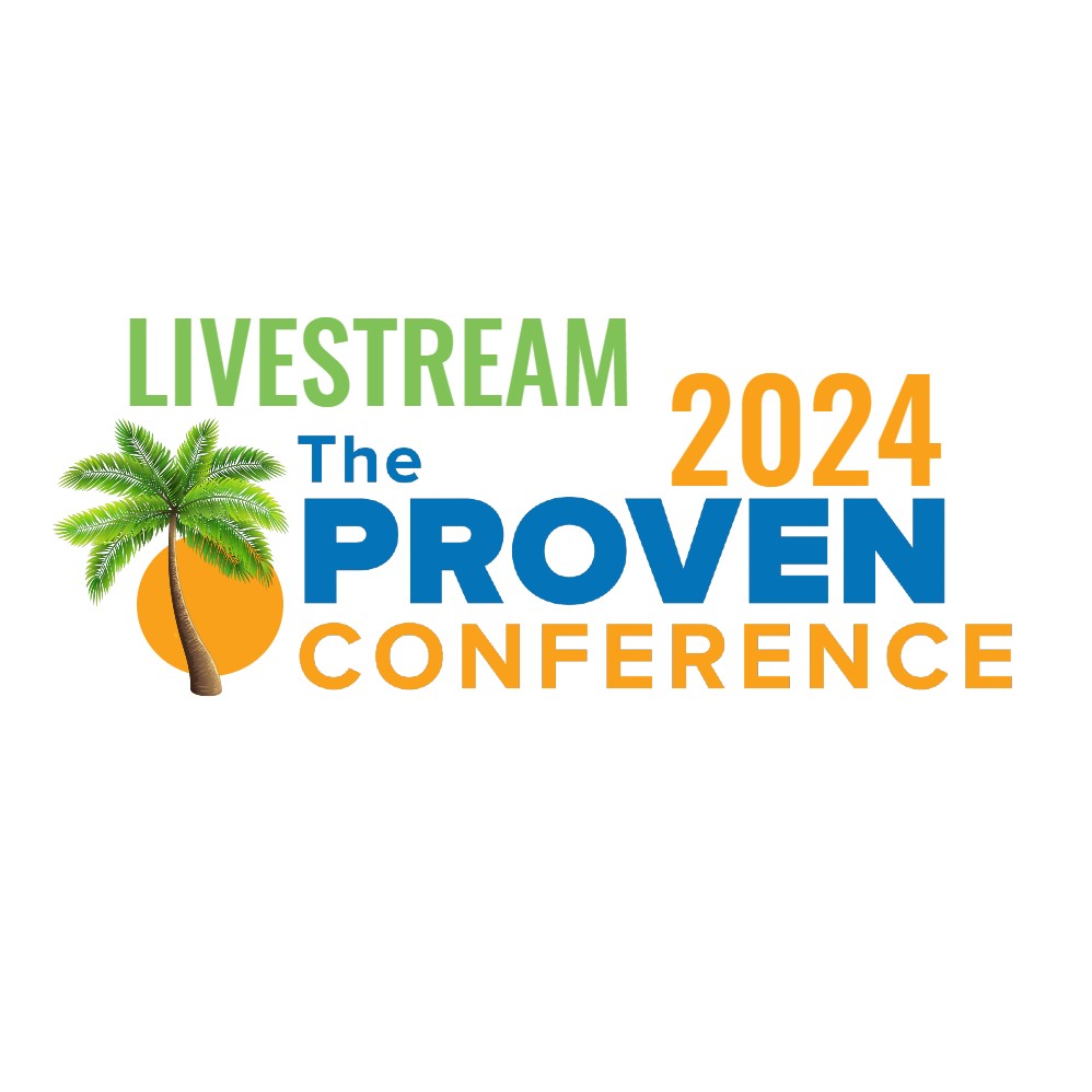 The Proven Conference LIVESTREAM 2024 | Orlando, FL